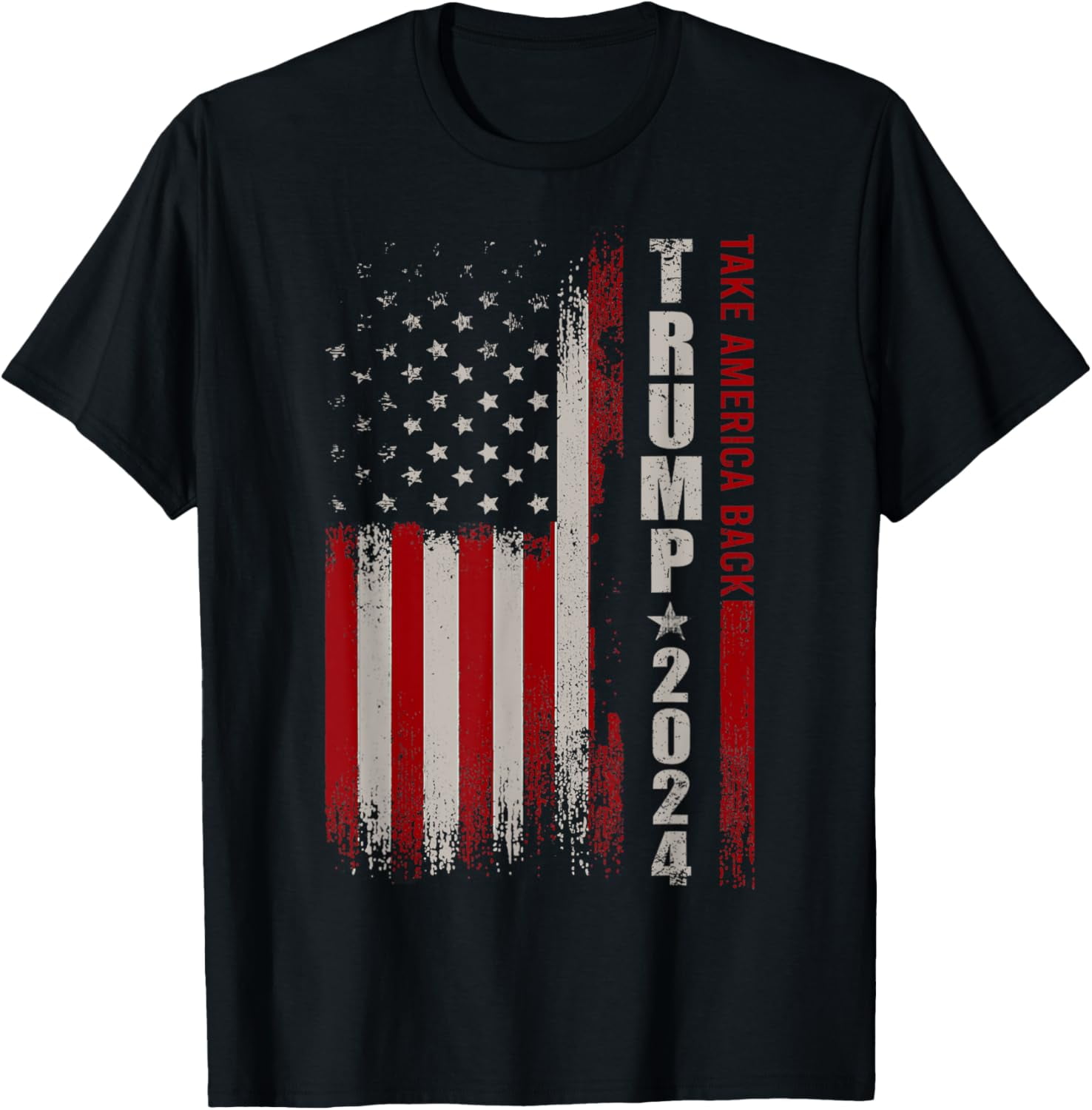 Donald Trump 2024 Take America Back American Flag Patriotic T-Shirt ...