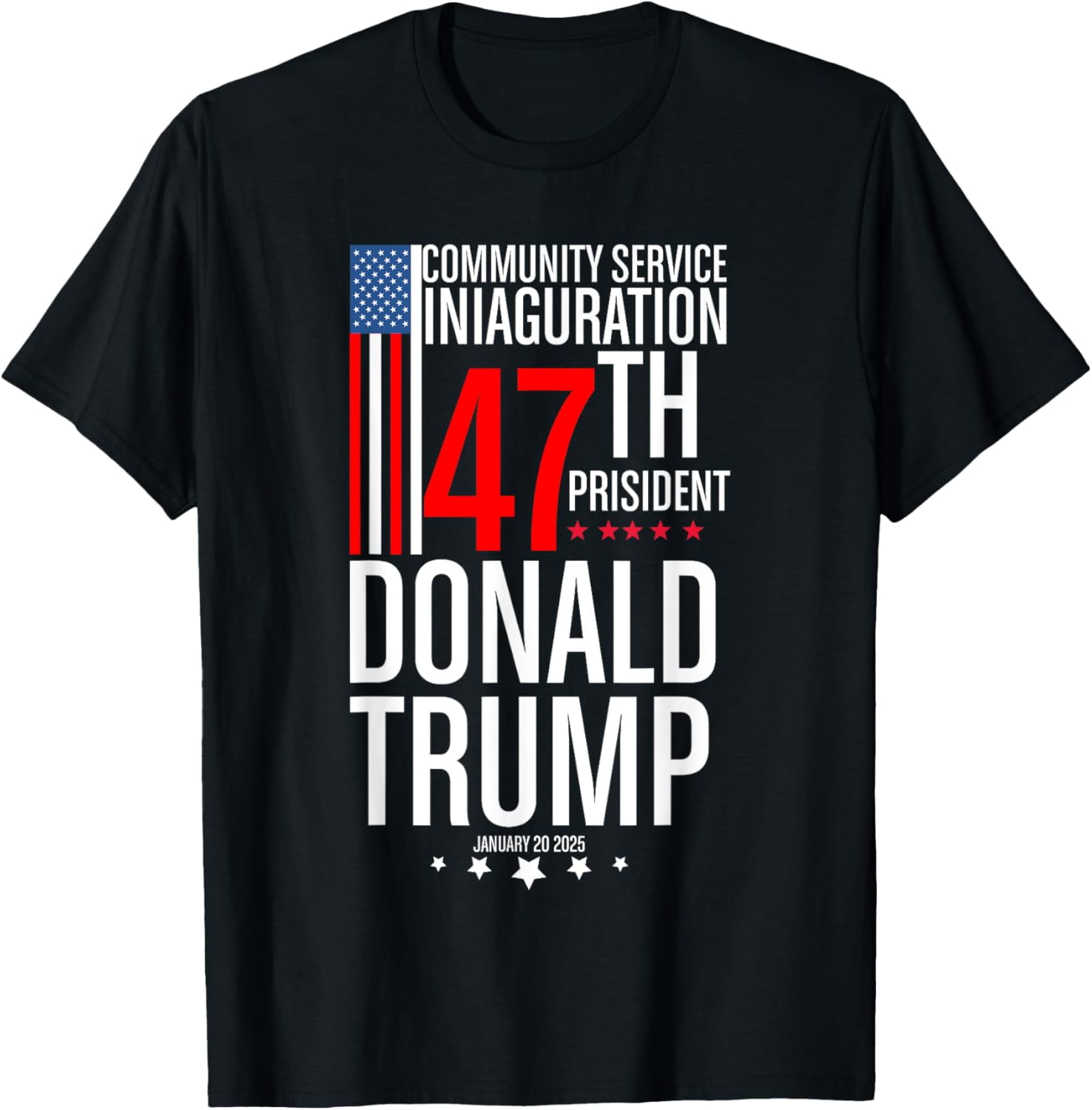 Donald Trump Community Service Inauguration Men Women Kids T-Shirt ...