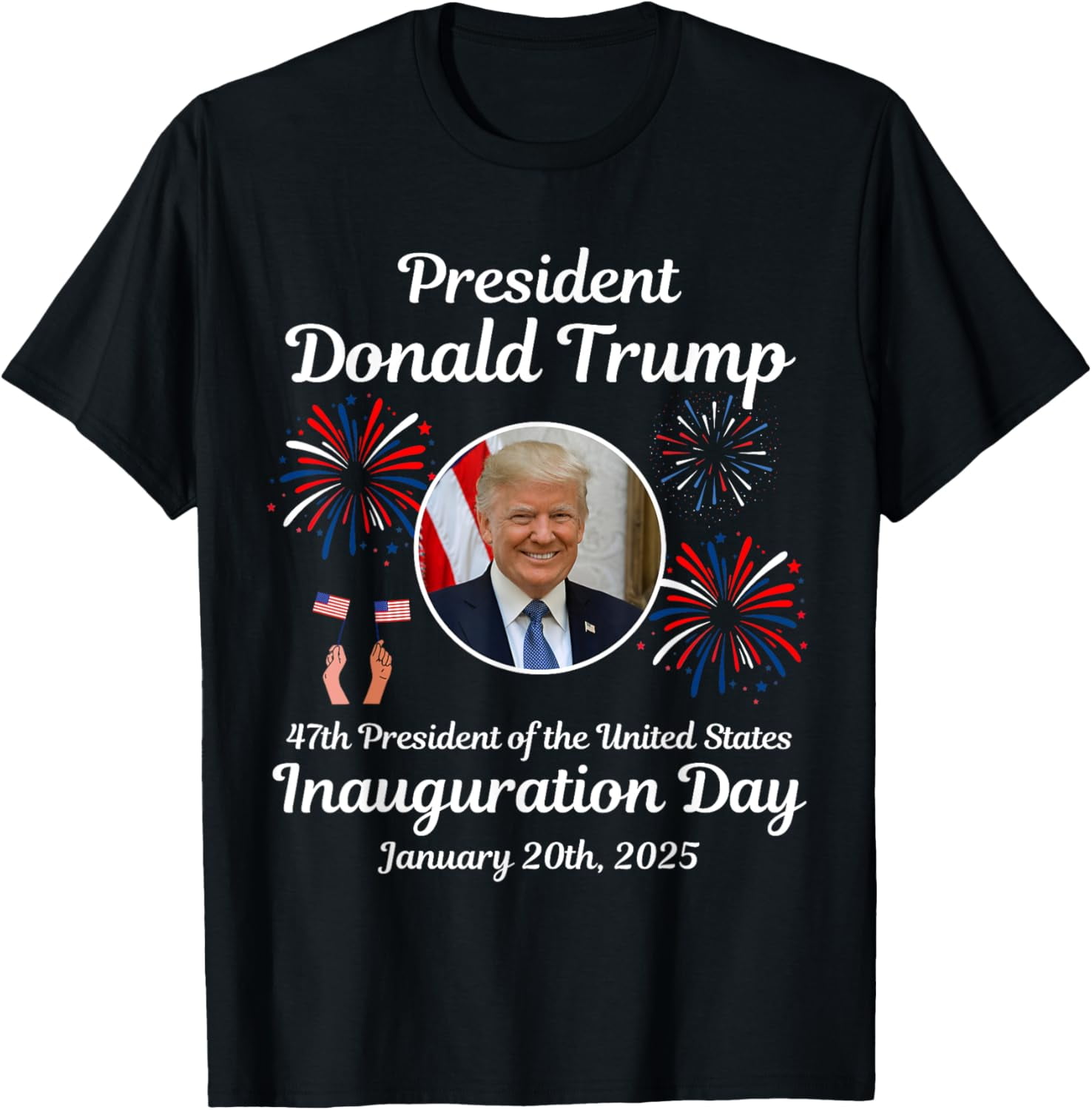 Donald Trump Inauguration Day 2025 47th USA President T-Shirt Casual ...