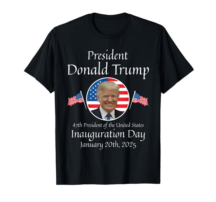 Donald Trump Inauguration Day 2025 47th USA President T-Shirt - Walmart.com