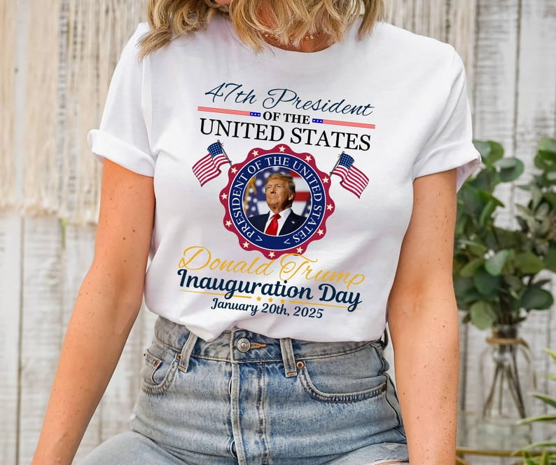 Donald Trump Inauguration Day 2025 Shirt 47th US President Inauguration ...