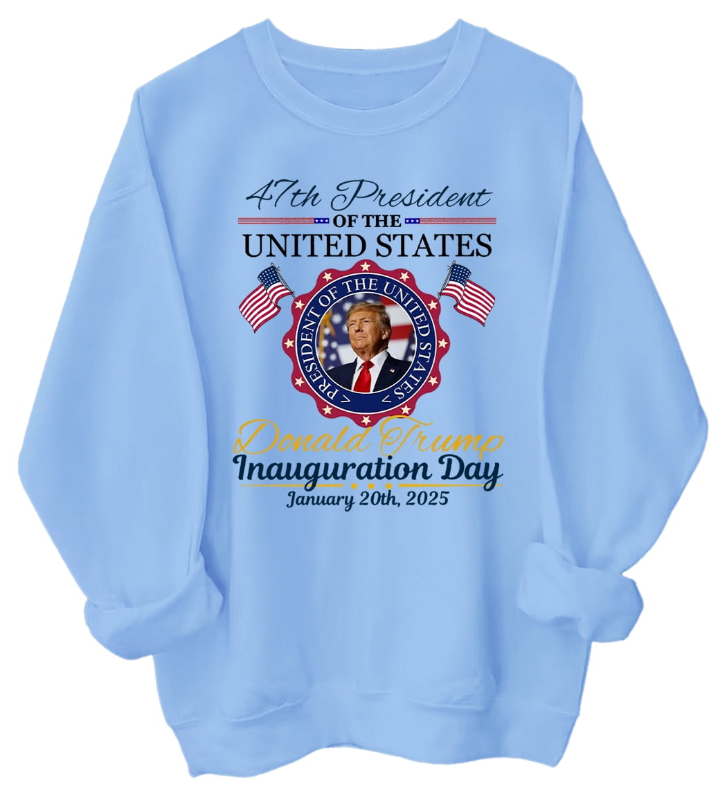 Donald Trump Inauguration Day 2025 Sweatshirt, 47th US President ...