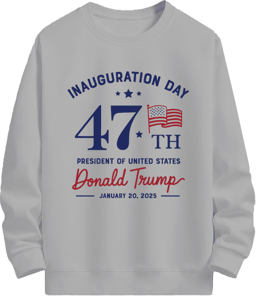 Donald Trump Inauguration Day 2025 Sweatshirt, 47th US President ...