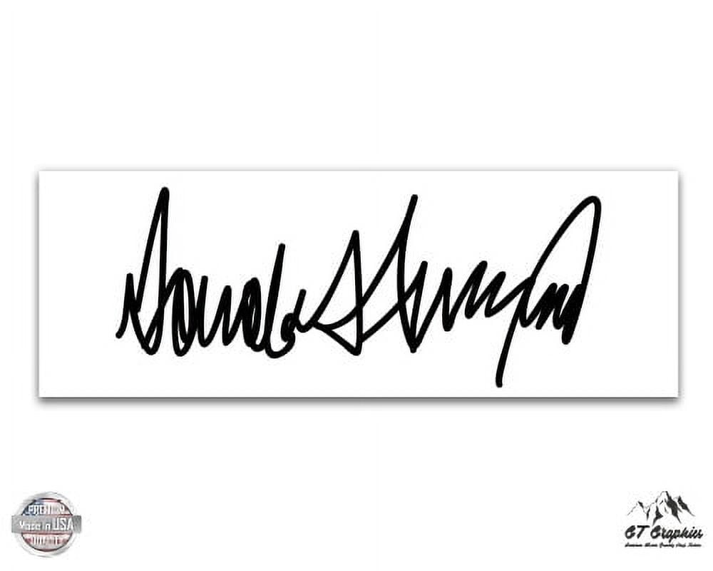 Donald Trump Signature - 12" Vinyl Sticker Waterproof Decal - Walmart.com