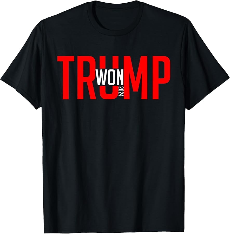 Donald Trump Won 2024 Election Inauguration Men Women Kids T-Shirt ...