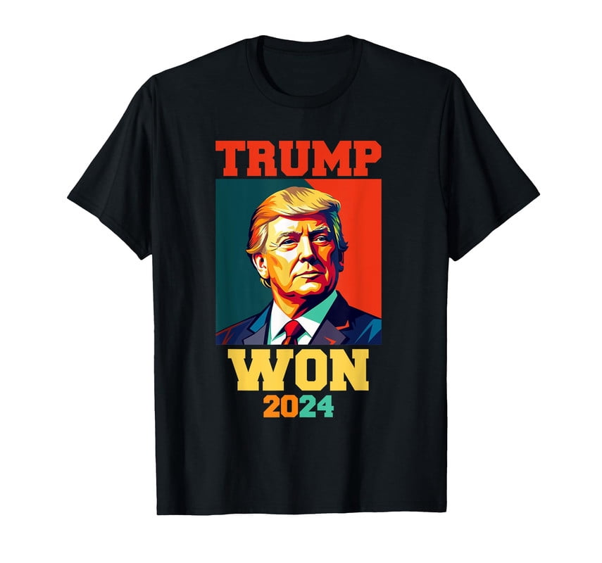 Donald Trump Won 2024 Election Inauguration Men Women Kids T-Shirt ...