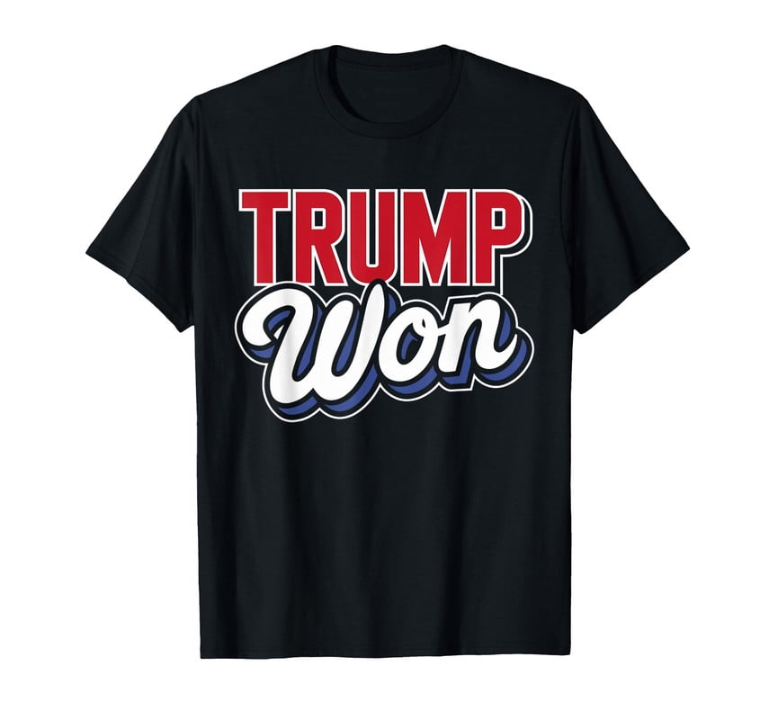 Donald Trump Won 2024 Election republican win Trump Won 2024 T-Shirt ...