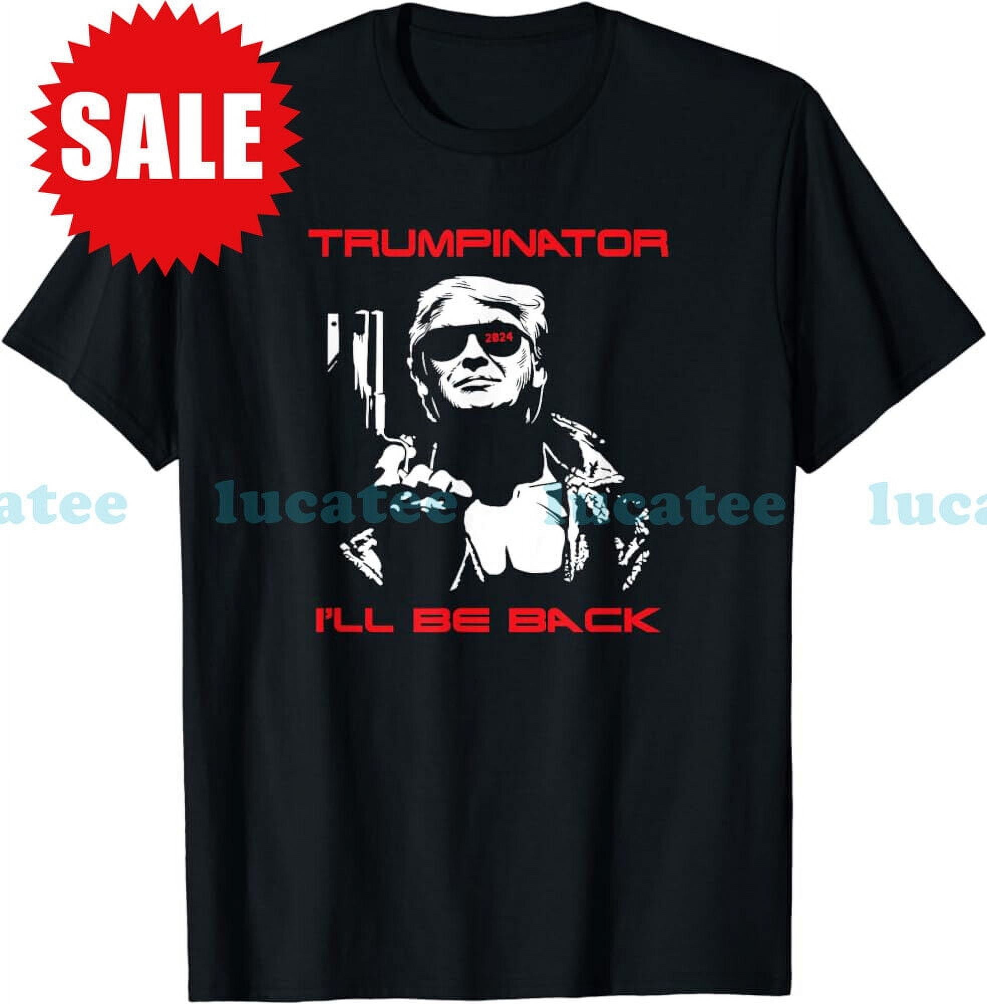 Donald Trumpinator I'll Be Back T-shirt DT48608 - Walmart.com