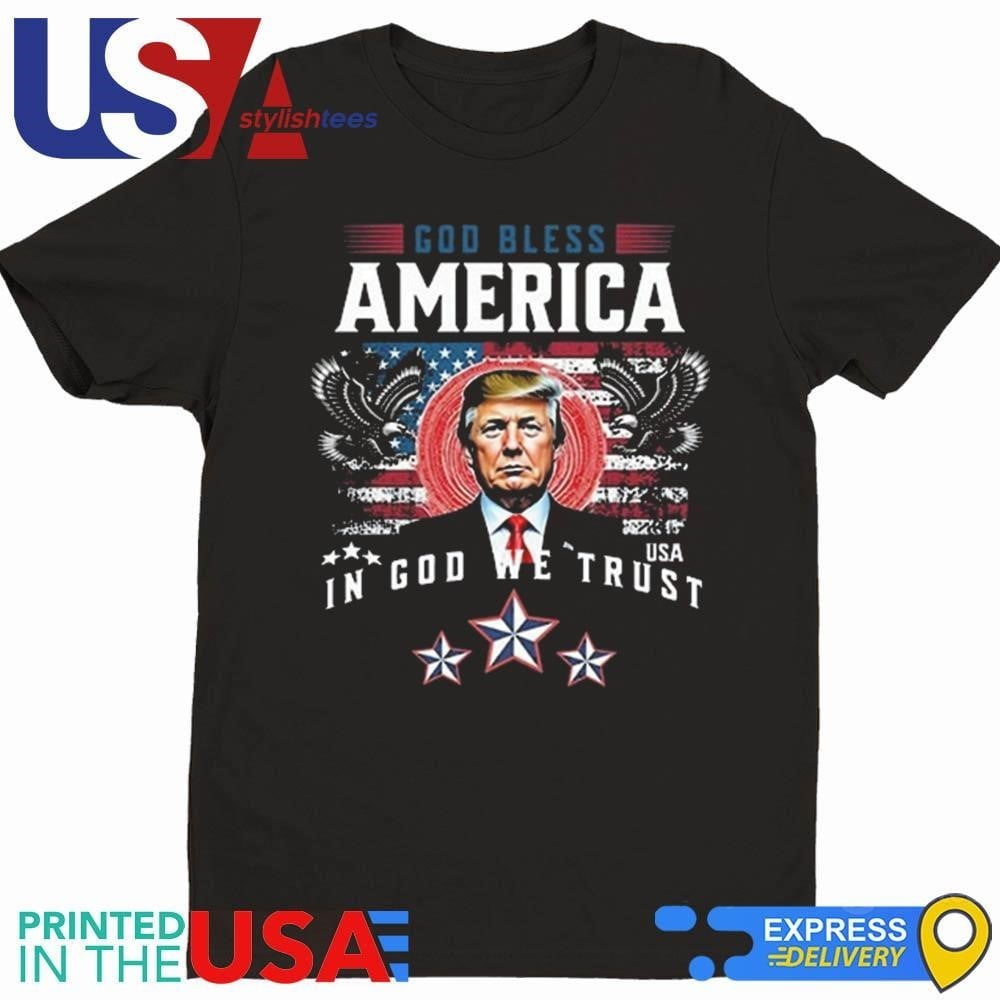 Donald-trump-god-bless-america-in-god-we-trust-2024-shirt - Walmart.com