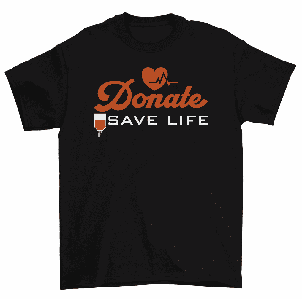 Donate Save Life Giving Blood T-Shirt Men Women - Walmart.com