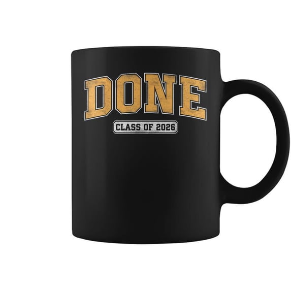 Done Senior Class Of 2026 Graduate Varsity Graduation Coffee Mugs ...
