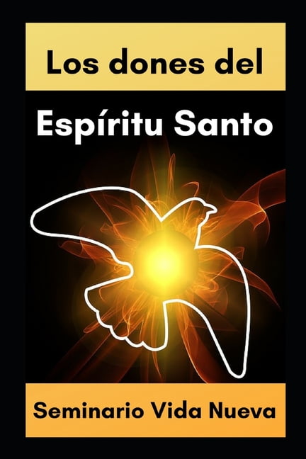 El Espíritu Santo: Dones del Espíritu Santo: Conoce el poder del ...