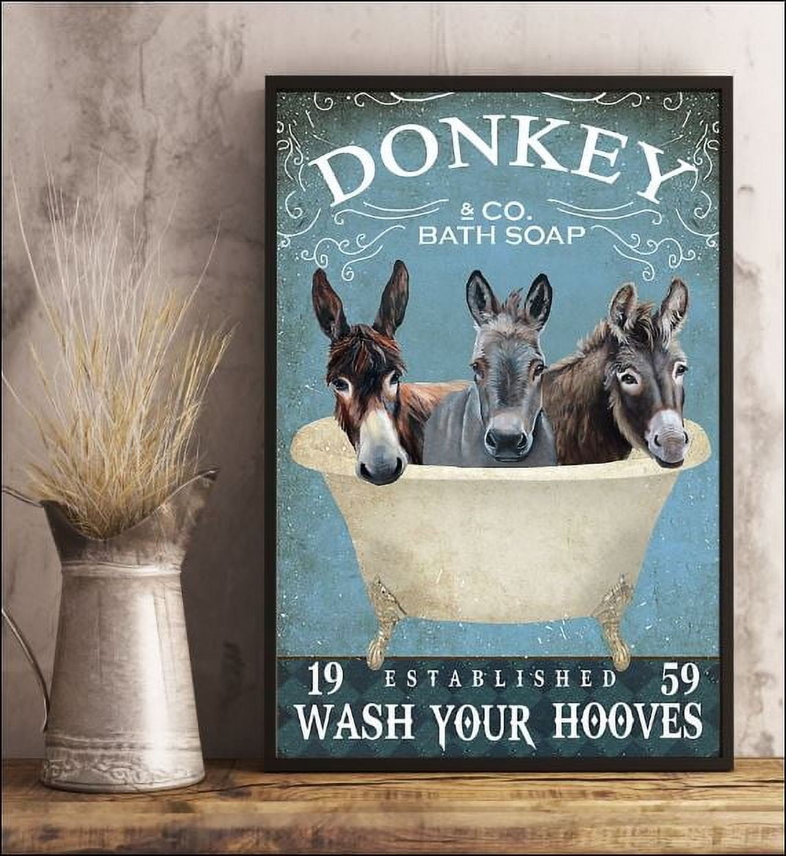 Donkey Co bath soap wash your hooves poster 24 x 36 Inch Poster ...