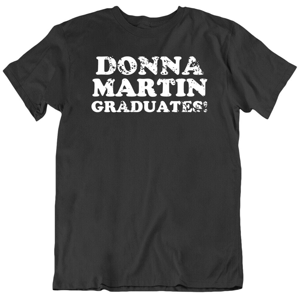 Donna Martin Graduates Funny 90210 BH TV Show Fan T Shirt - Walmart.com