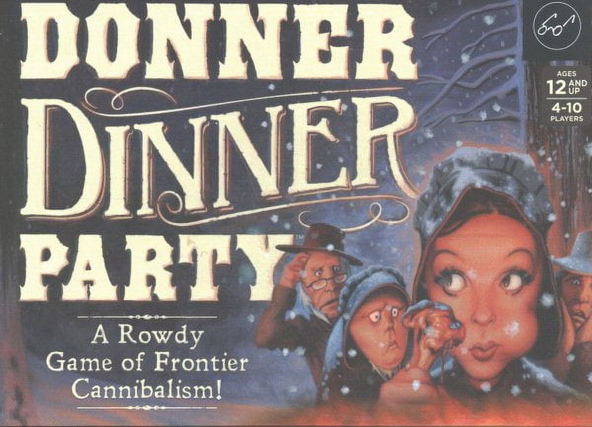 Donner Dinner Party : A Rowdy Game of Frontier Cannibalism! (Game ...
