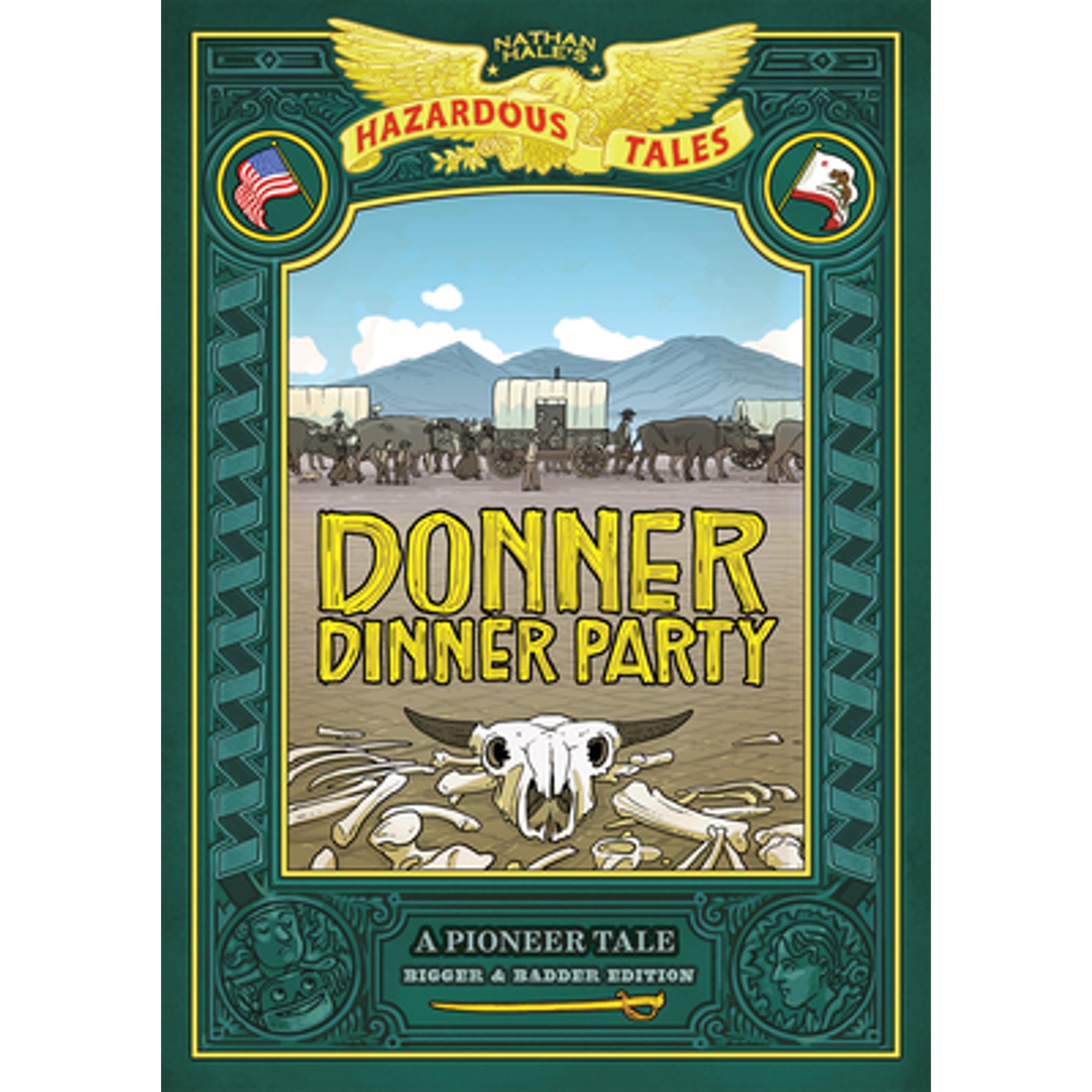 Pre-Owned Donner Dinner Party: Bigger & Badder Edition (Nathan Hale's ...
