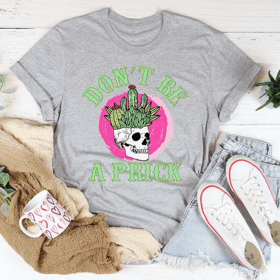 Dont Be A Prick Skull Tee White S Peachy Sunday T-Shirt - Walmart.com