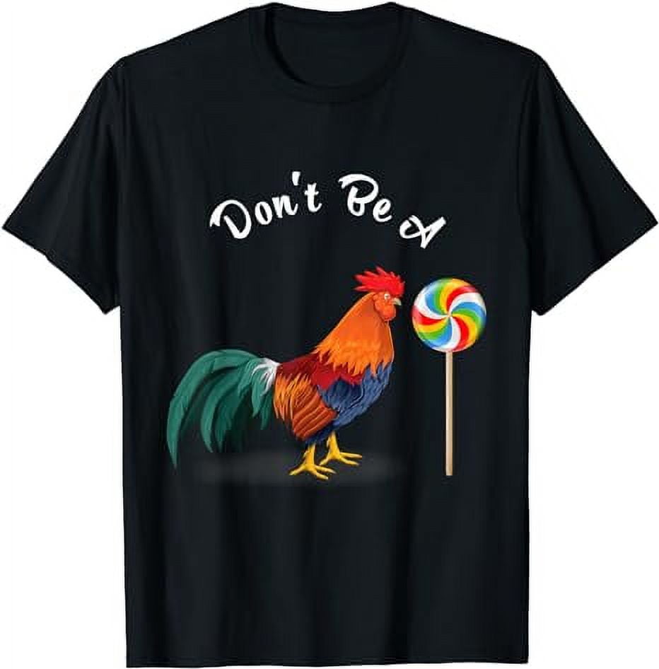 Dont Be A Sucker Funny Cock Rooster Fathers Day T Shirt T T Shirt