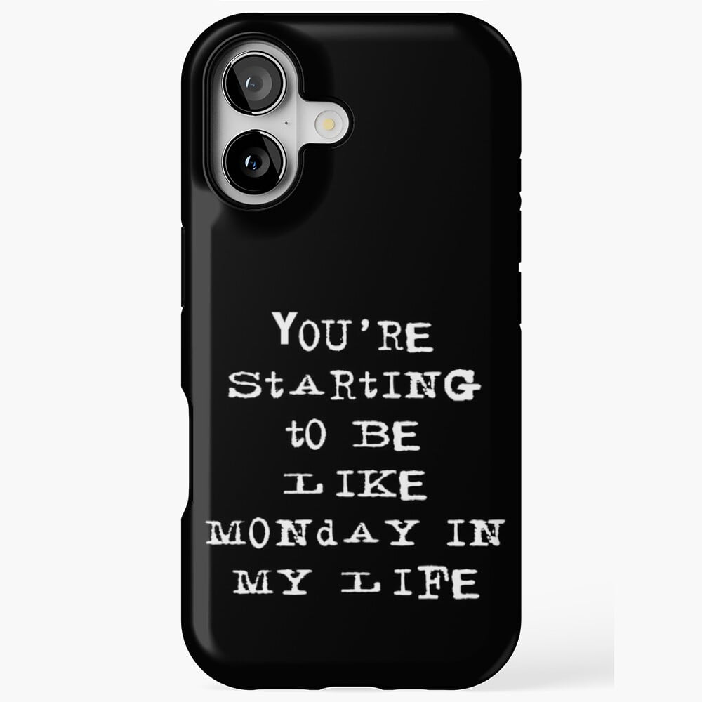 Dont Be Like Monday Funny Quote Work Humor Case with iPhone 17 to 11 ...