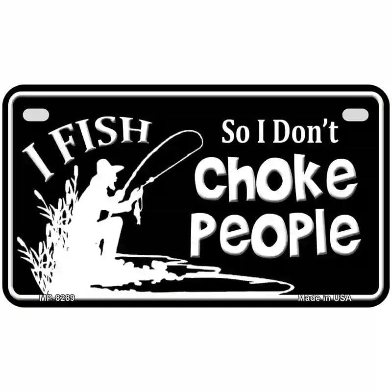 Dont Choke People Novelty Metal License Plate 7" x 4" Motorcycle ...