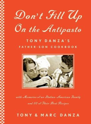 Pre-Owned Don't Fill Up on the Antipasto: Tony Danza's Father-Son ...