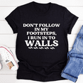 Dont Follow In My Footsteps Tee Athletic Heather S Peachy Sunday T ...