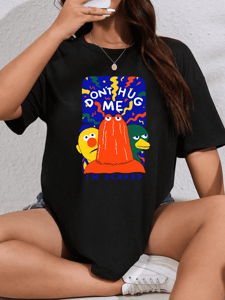 Dont Hug Me Im Scared Funny Surreal Puppet Parody Quote Unisex T-shirt ...