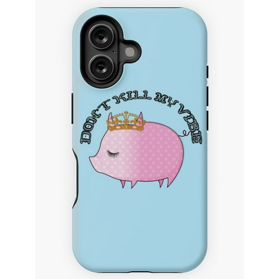 Dont Kill My Vibe Quote Phone Case for iPhone 11 12 13 14 15 16 17 Pro ...