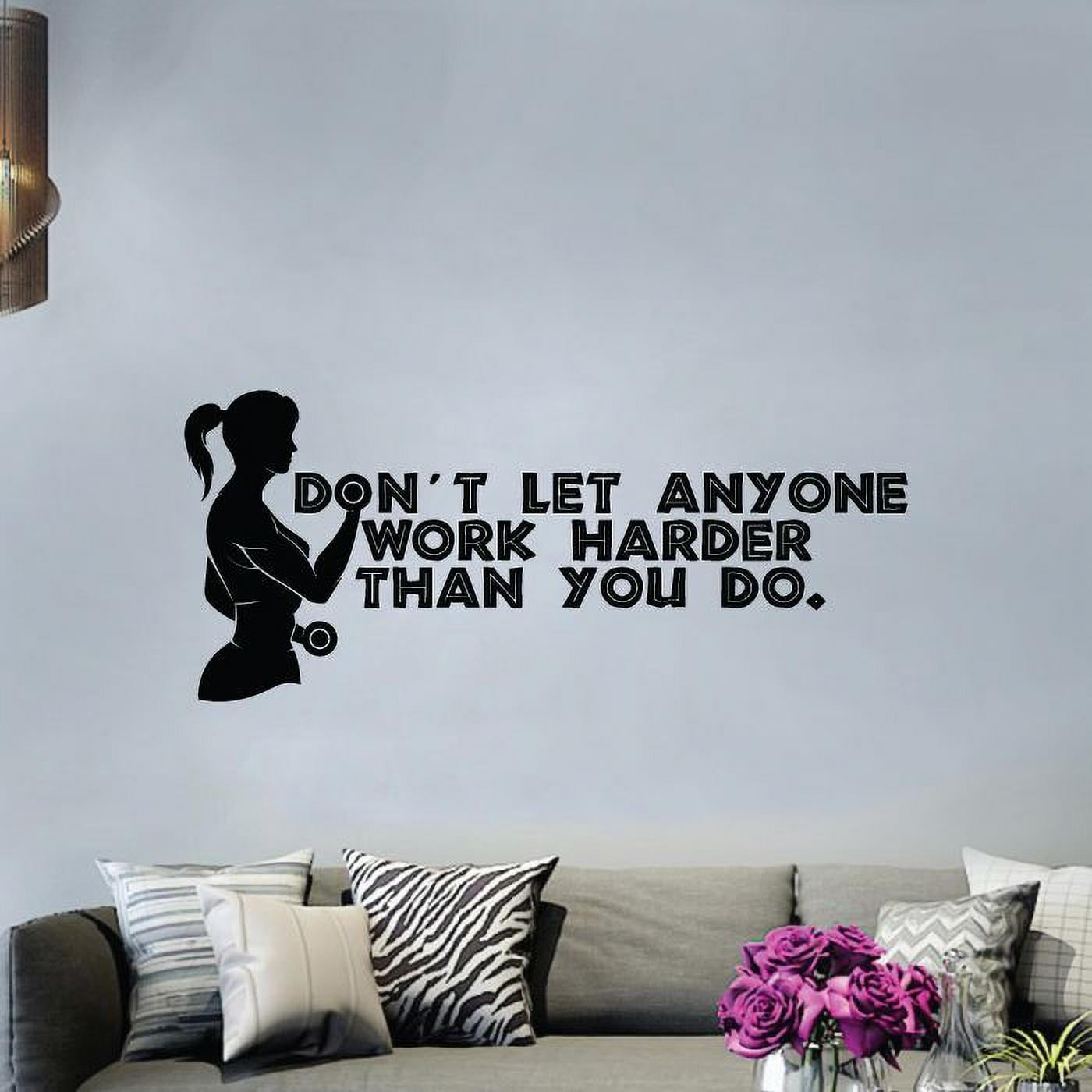 Dont Let Anyone Work Harder Than You Do - Exercise Workout Quote ...