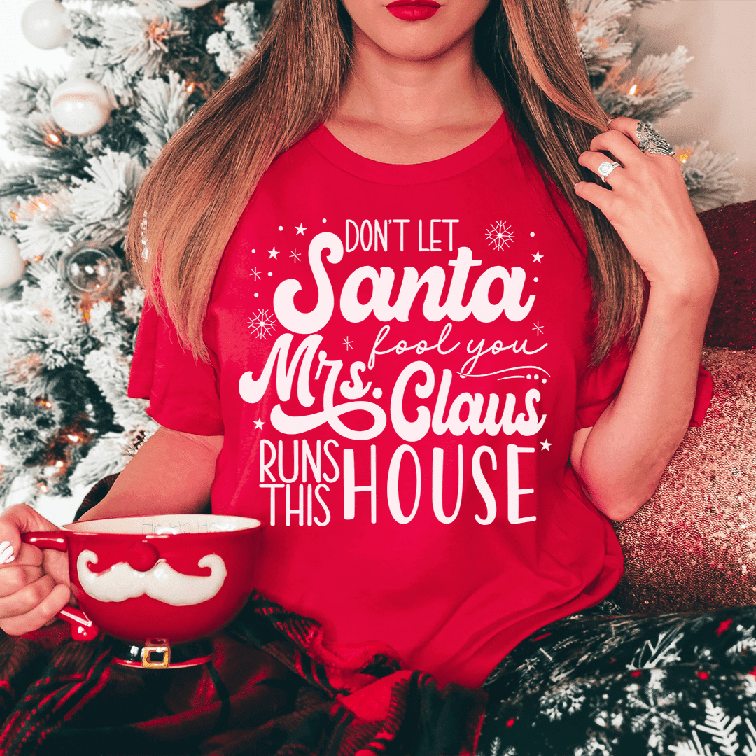 Dont Let Santa Fool You Tee Athletic Heather S Peachy Sunday T-Shirt ...