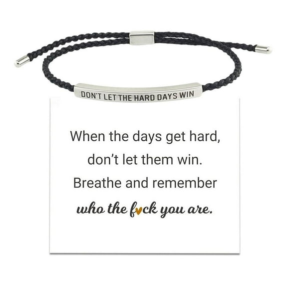 Dont Let The Hard Days Win/Remember Tube Bracelet Adjustable Hand ...