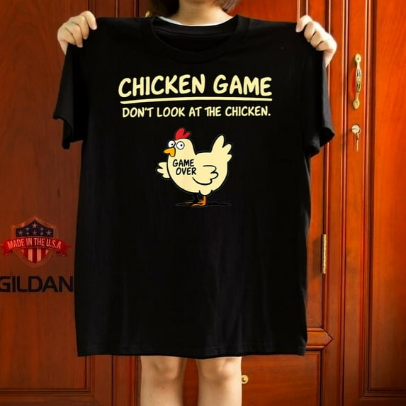 Dont Look At The Chicken Funny Game Over Humor Quote Fan Gift Graphic ...