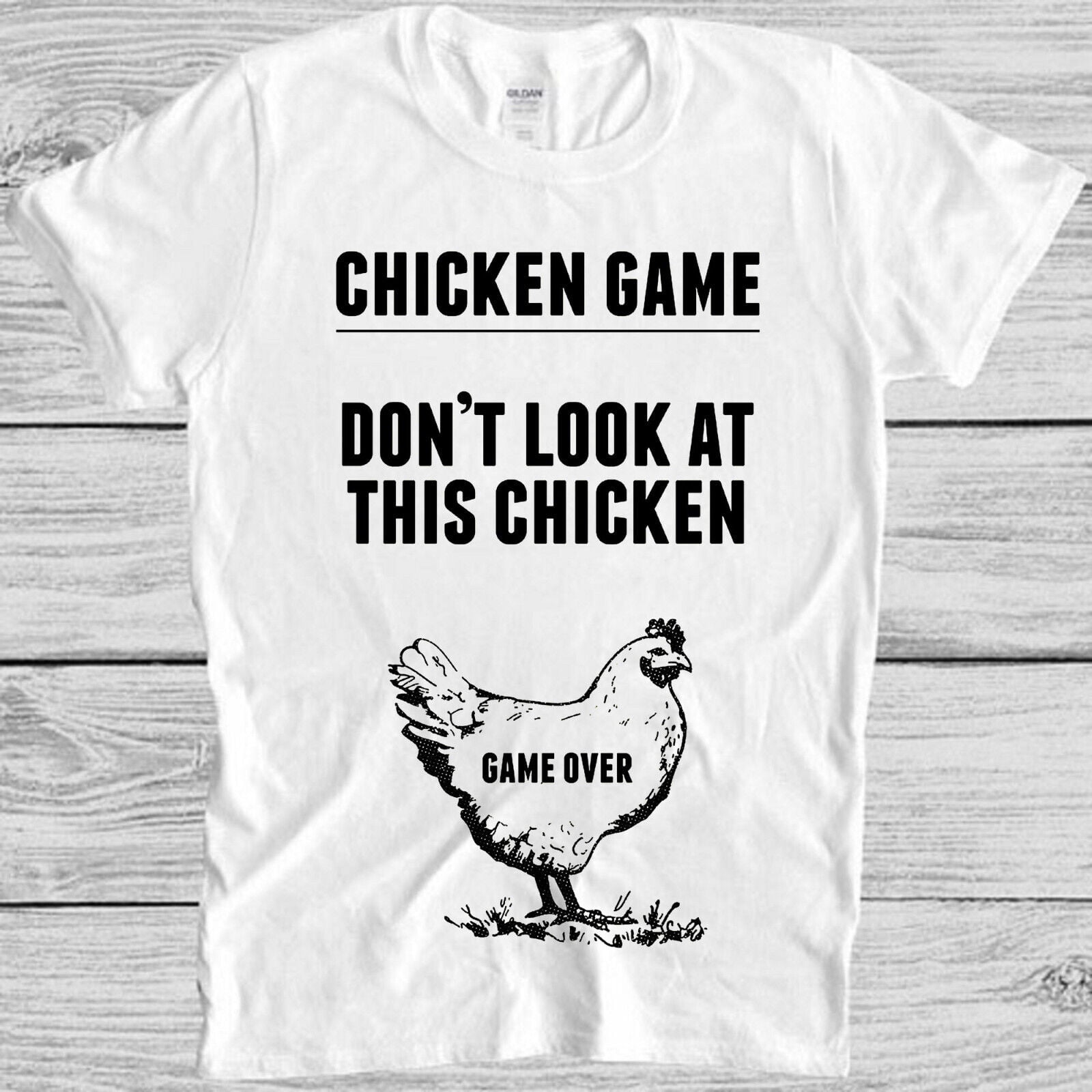 Dont Look At The Chicken Game Over Funny Gamer Cool Gift Tee T Shirt ...