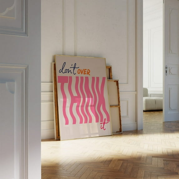 Dont Overthink It Retro Quote Art, Unframed Paper Print Size 8x12 ...