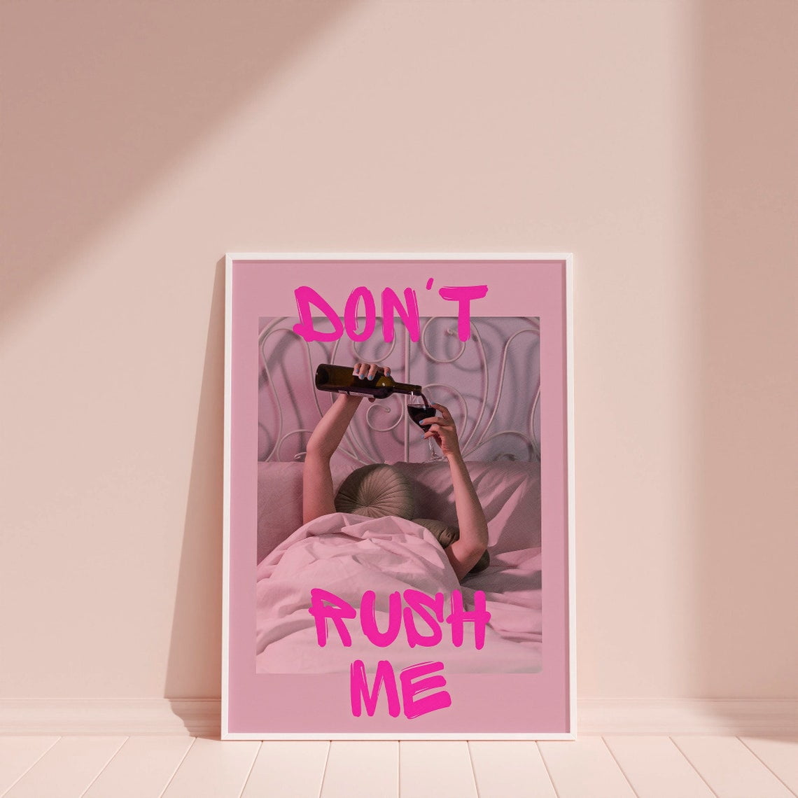 Dont Rush Me Pink Girly Typography Wall Art, Unframed Paper Print Size ...