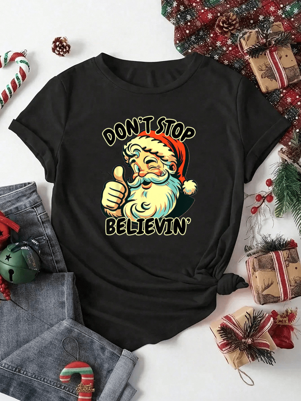 Dont Stop Believing Funny St Nick Christmas Lover Vibe up to Size 5XL ...