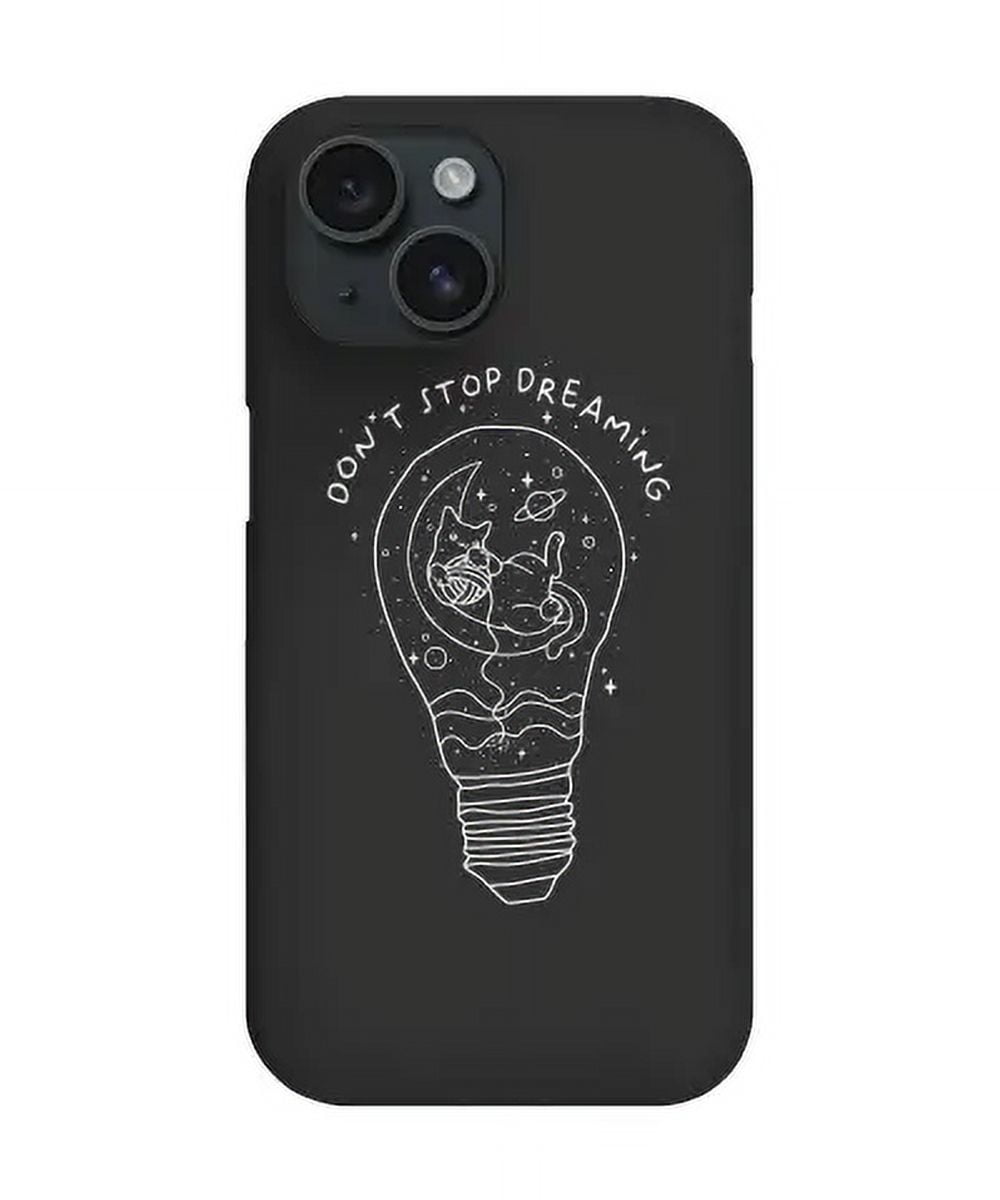 Dont Stop Dreaming - White Inspirational Phone Case for iPhone 11, 12, 13, 14, 15, 16, 17 ...