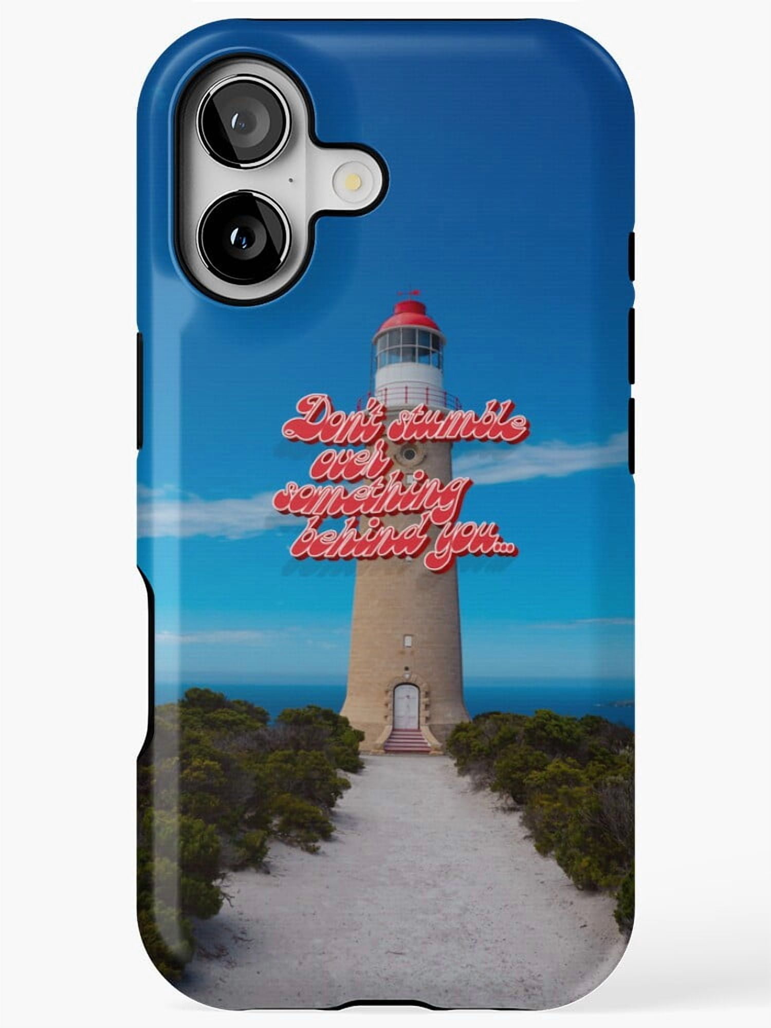 Dont Stumble Over Something Phone Case for iPhone 11 12 13 14 15 16 17 ...