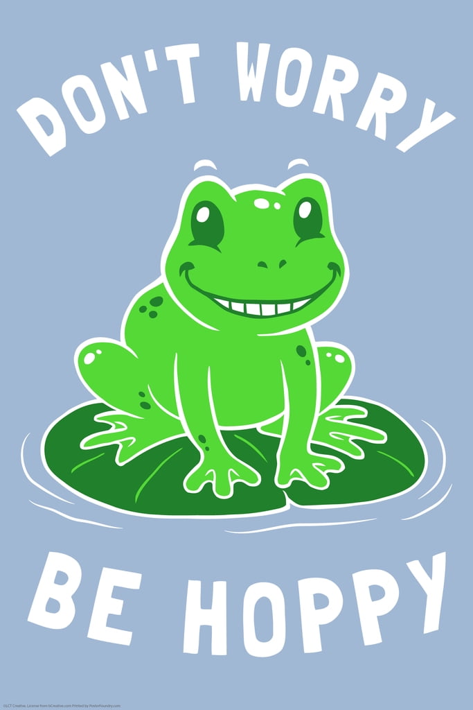 Customer reviews for Dont Worry Be Hoppy Happy Funny Humor Frog Poster ...