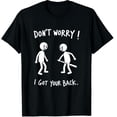 Dont Worry I Got Your Back Funny Stick People Quote Saying Graphic Crew ...