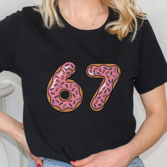 Donut 67 Sprinkles Graphic Birthday Gift Tee Six Seven Humor Style ...