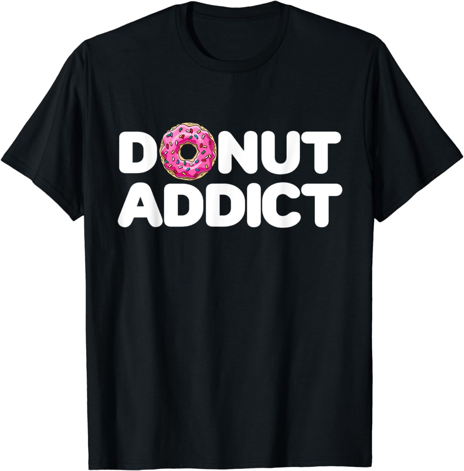 Donut Addict | Cute Doughnut Lover Shirt | Funny Donut T-Shirt ...