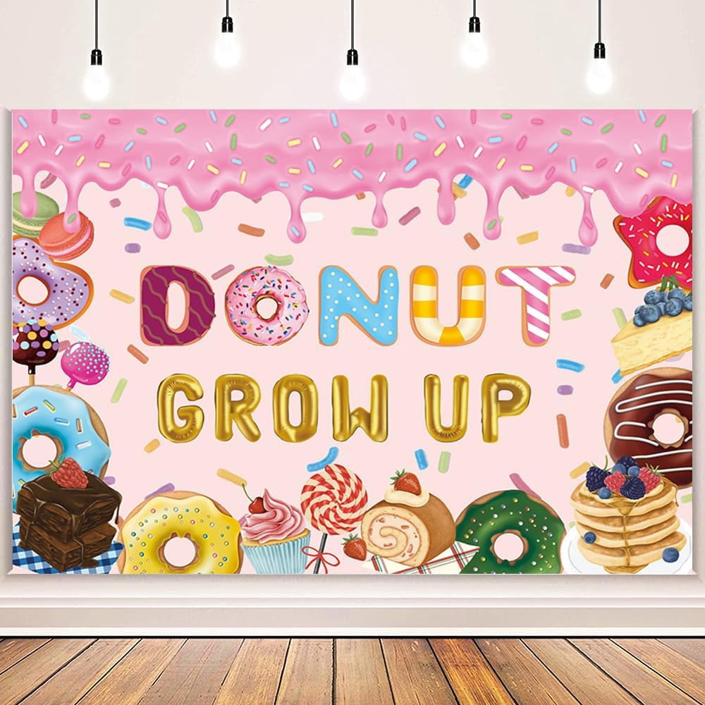 Donut Grow Up Birthday Backdrop Sweet Donut Theme Photography ...