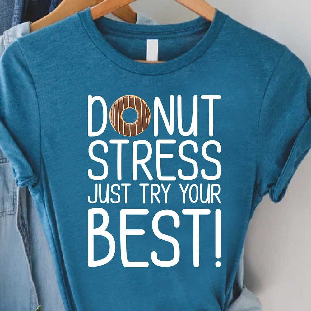 Donut Stress Just Do Your Best Shirt, Test Day Shirt, Teacher Test Tee ...