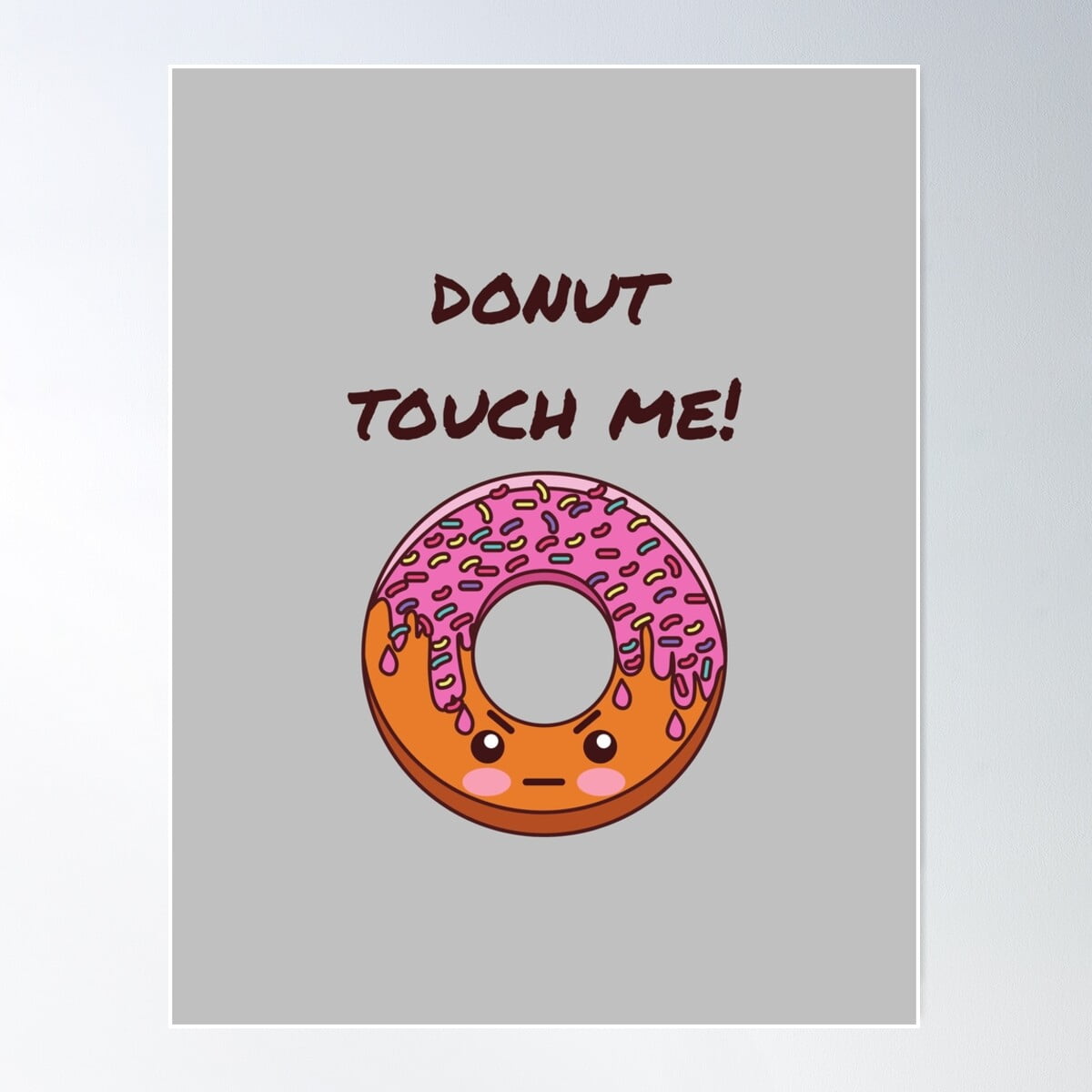 Donut Touch Me, Do Not Touch Me Poster Wall Art, Modern Wall Decor For ...