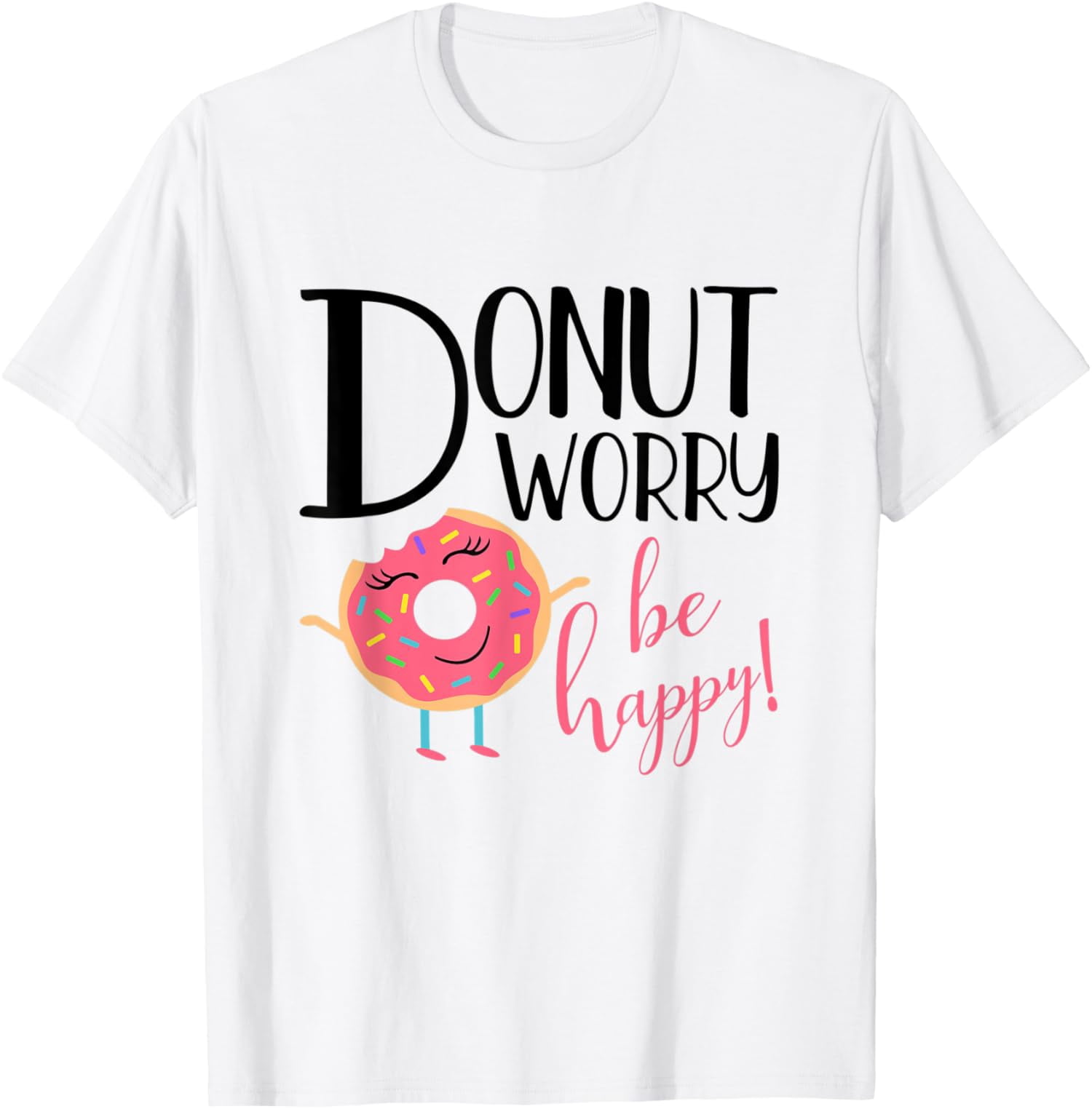 Donut Worry Be Happy Doughnut T-Shirt - Walmart.com
