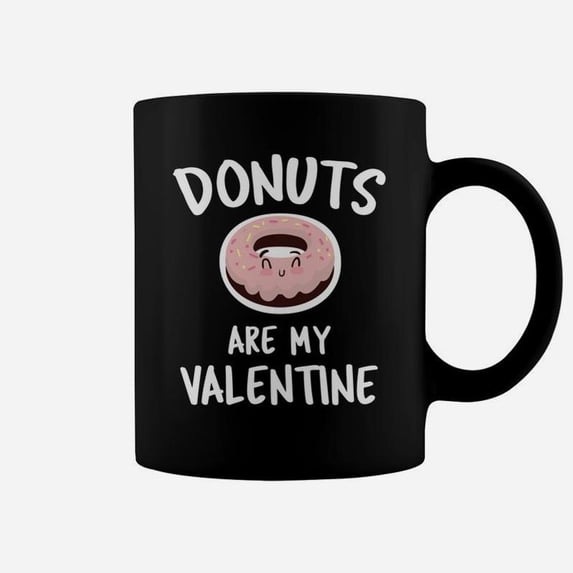Donuts Are My Valentine Valentines Day Coffee Mug - Walmart.com