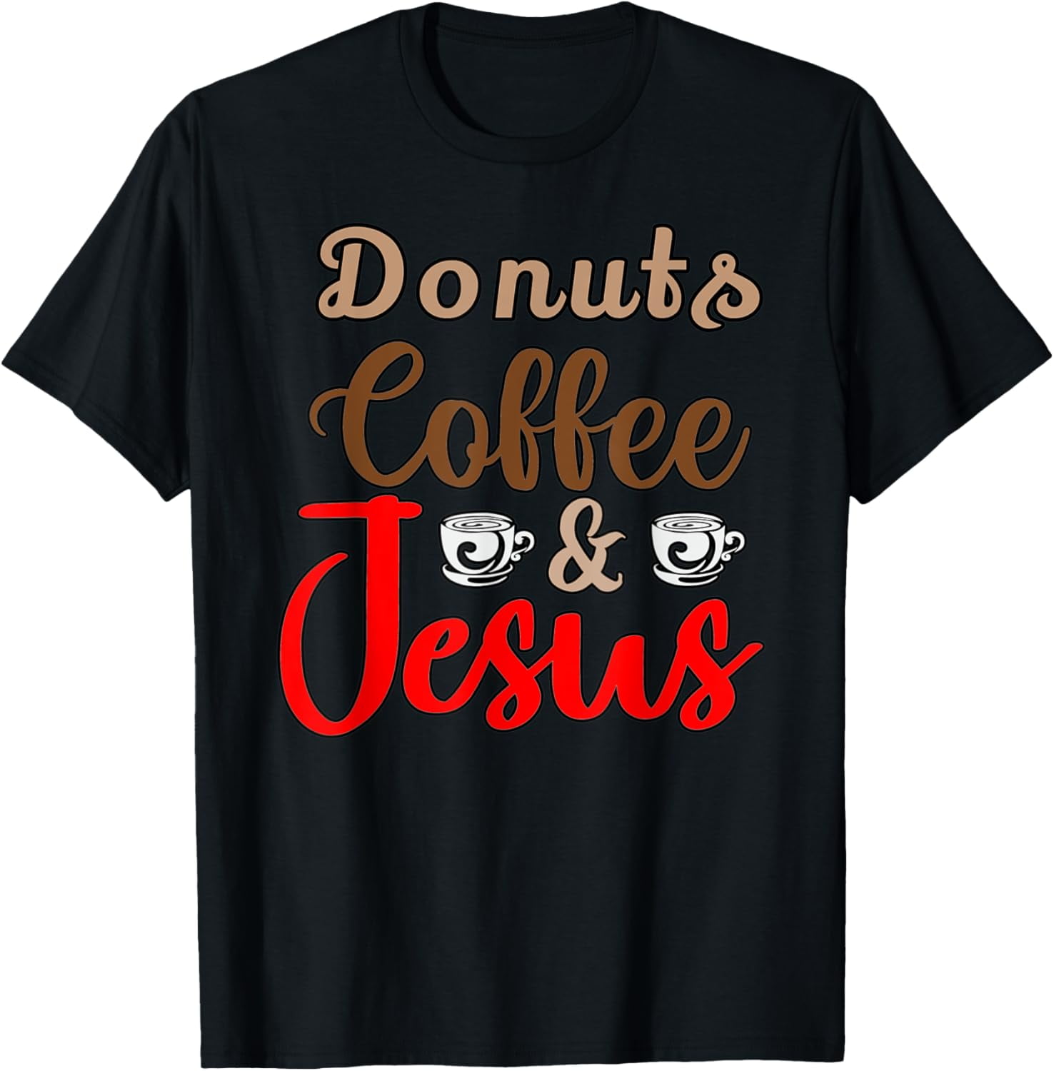 Donuts Coffee Jesus Christ Jesus Loves You John 3:16 Bible Funny ...