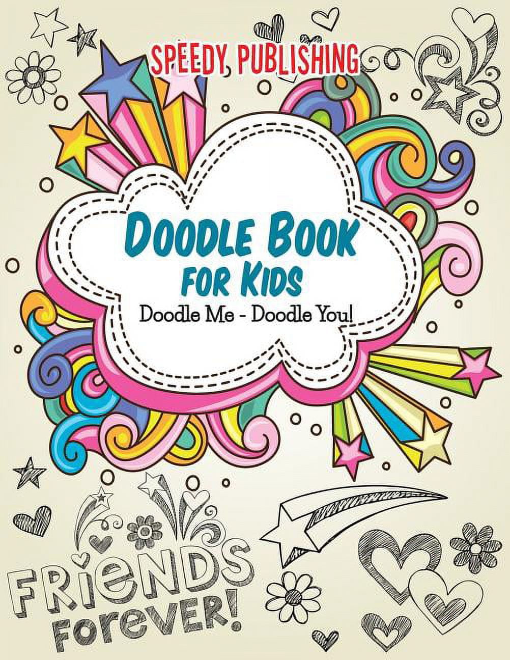 Doodle Book For Kids: Doodle Me - Doodle You! (Paperback) - Walmart.com