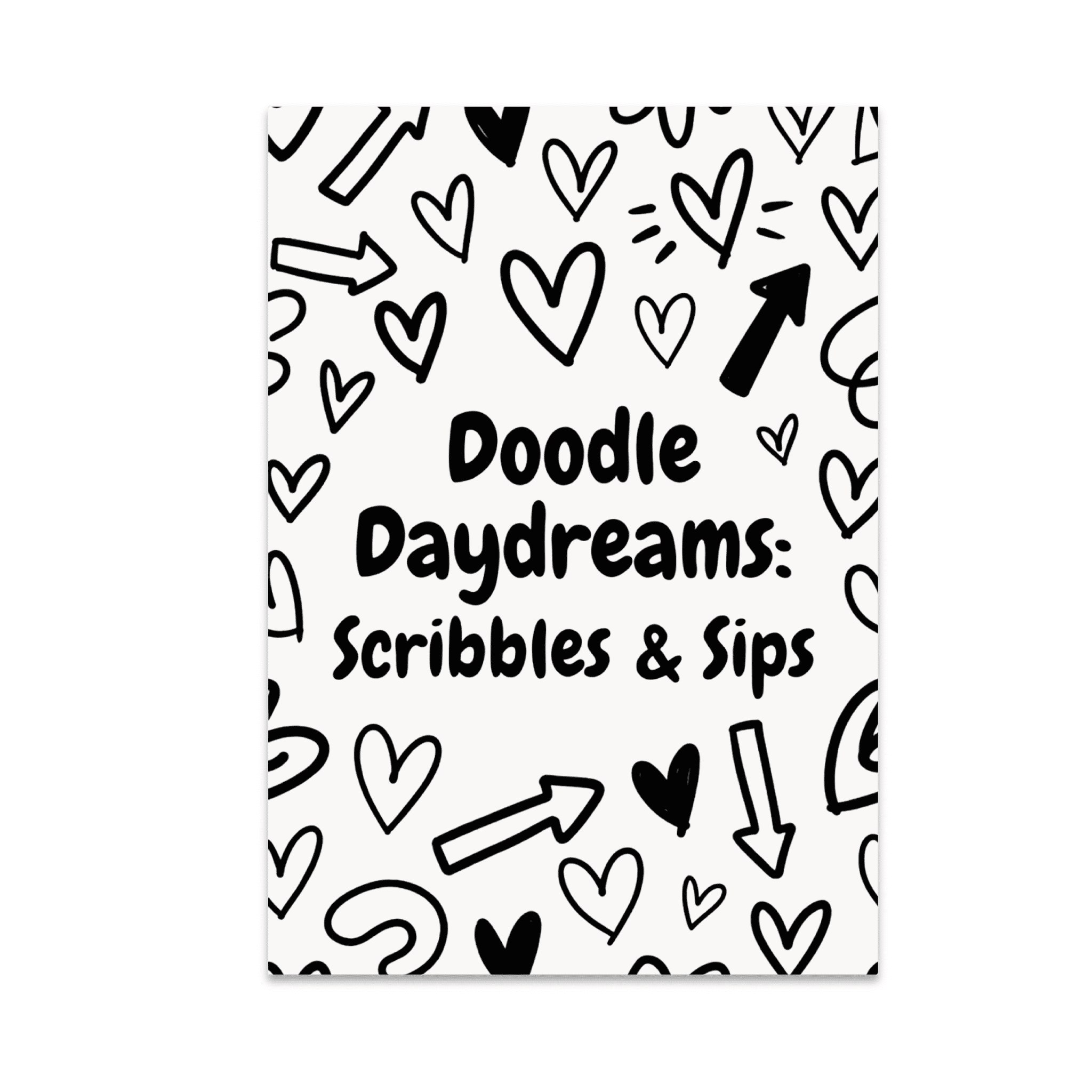 Doodle Daydreams: Scribbles & Sips - Art Enthusiast - 13x19 Poster ...